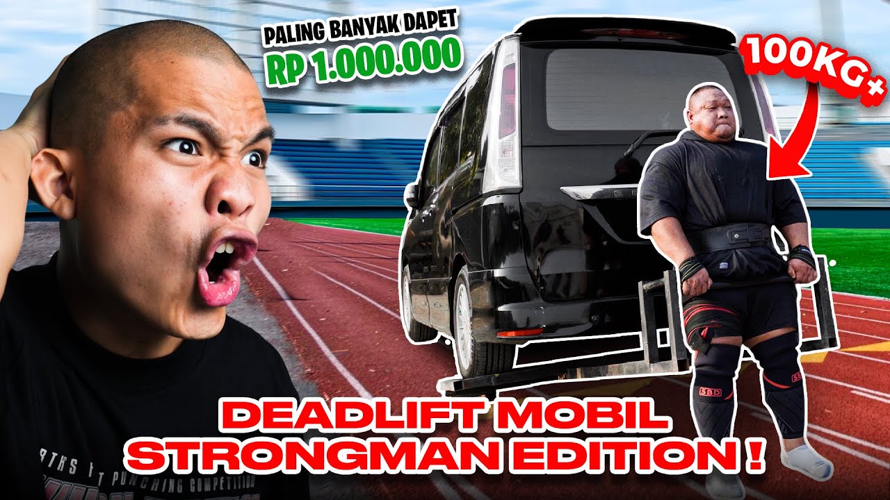 ANGKAT MOBIL 1,5 TON! = 1 JUTA! (LIGA STRONGMAN EPS. 3) - YouTube