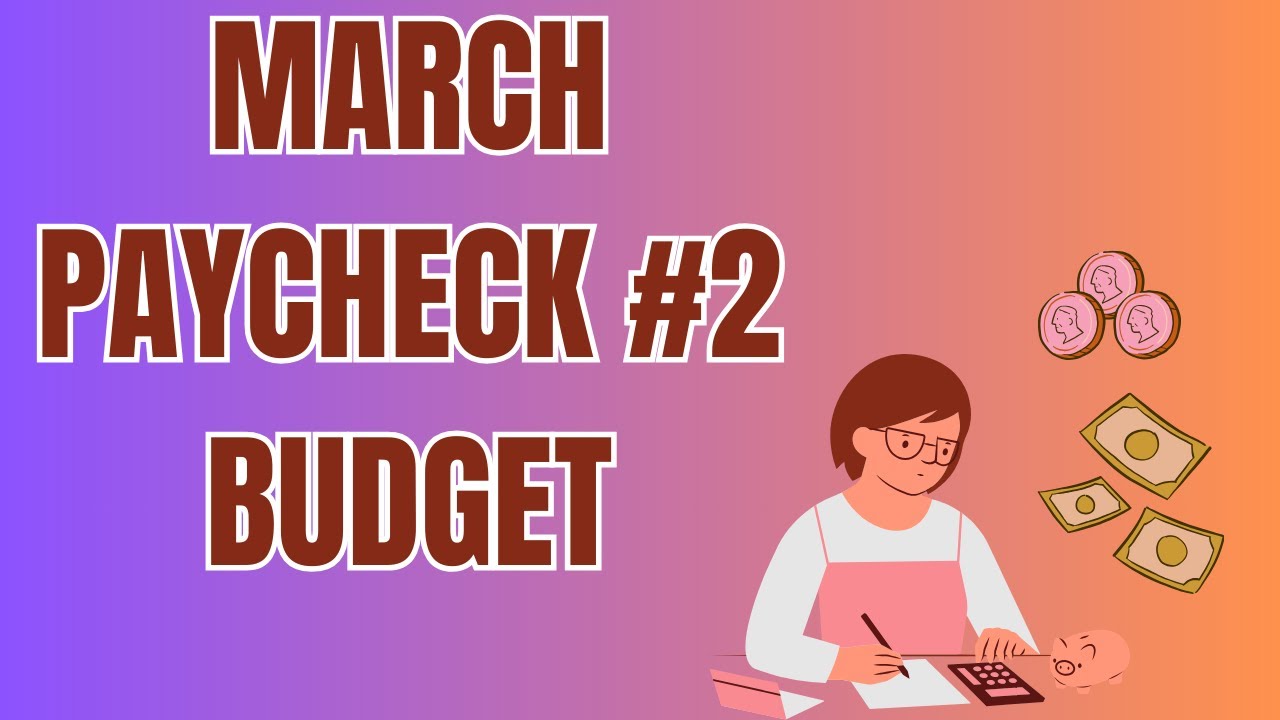 PAYCHECK #2 FORECAST USING GOOGLESHEETS | MARCH 2024 #budgeting # ...