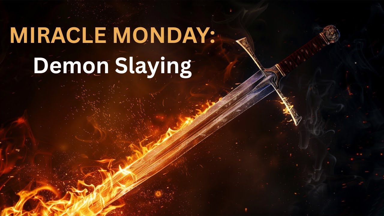 Miracle Monday: LIVE DEMON SLAYING (Watch until the end!) - YouTube