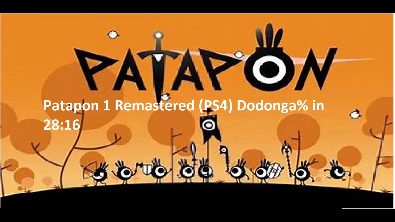 Patapon 1 Remastered (PS4) Dodonga% in 28:16 [OBSOLETE] - YouTube