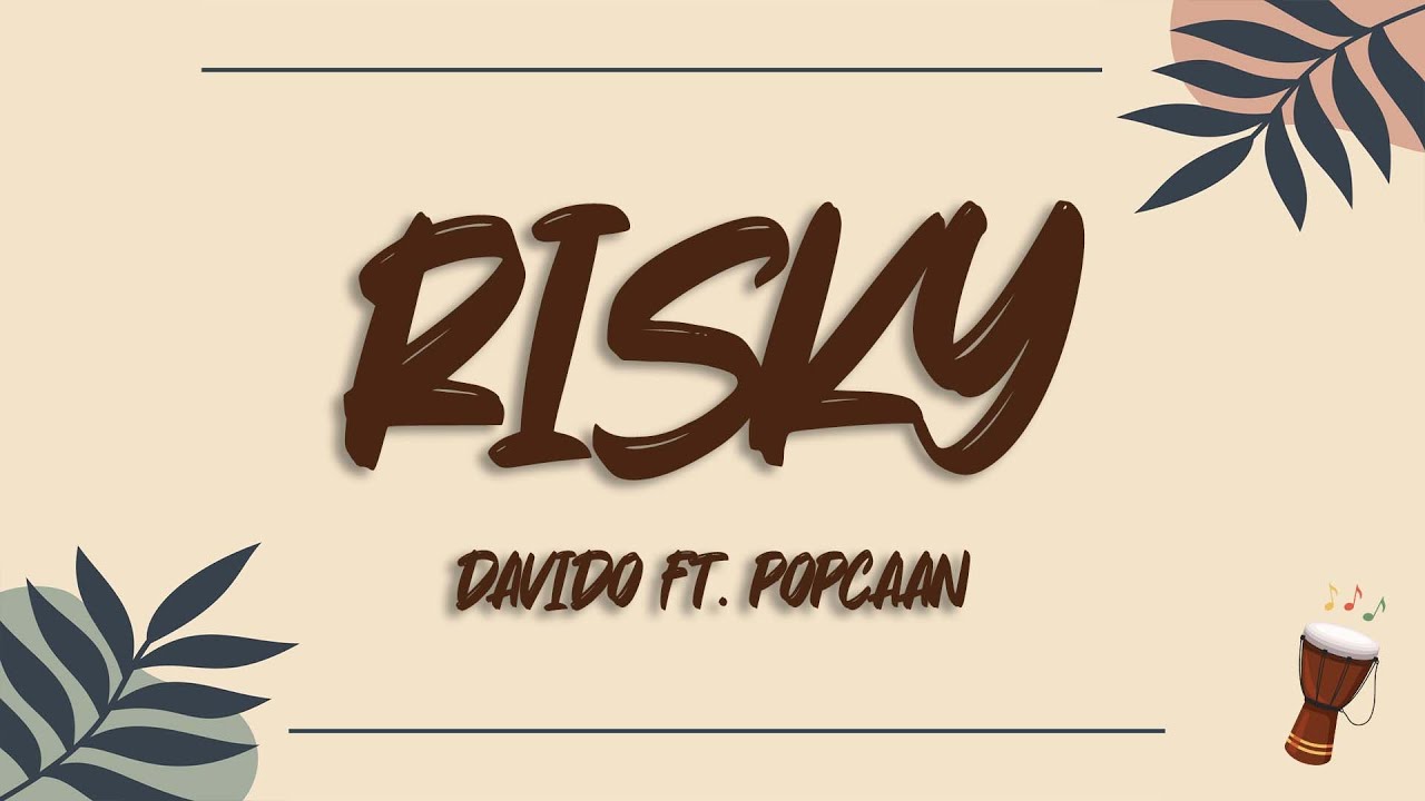 Davido - Risky ft. Popcaan (Lyrics) - YouTube