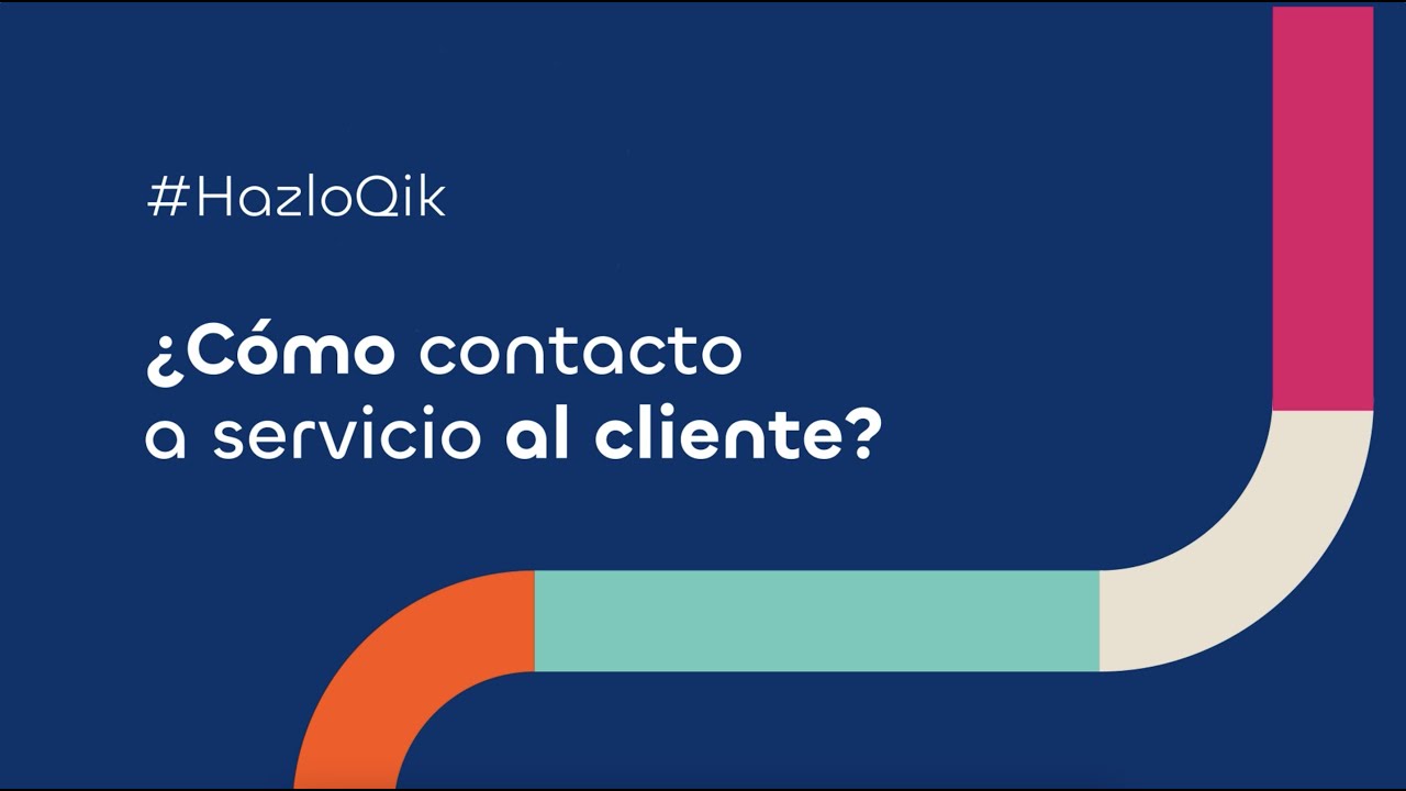 ¿Cómo contacto a servicio al cliente? | Qik Banco Digital - YouTube