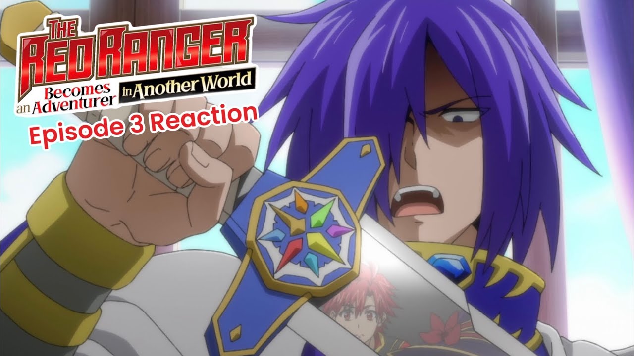 The Swordsman is Here || Red Ranger Isekai Epsiode 3 Reaction - YouTube