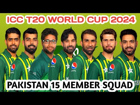 T20 World Cup 2024| Team Pakistan Final Squad 2024| Pakistan Team Squad ...