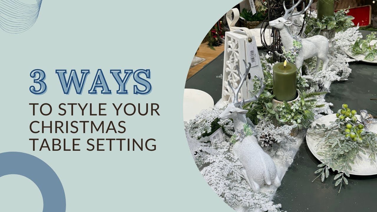 Holiday Table Setting Ideas In 3 Different Styles! - YouTube