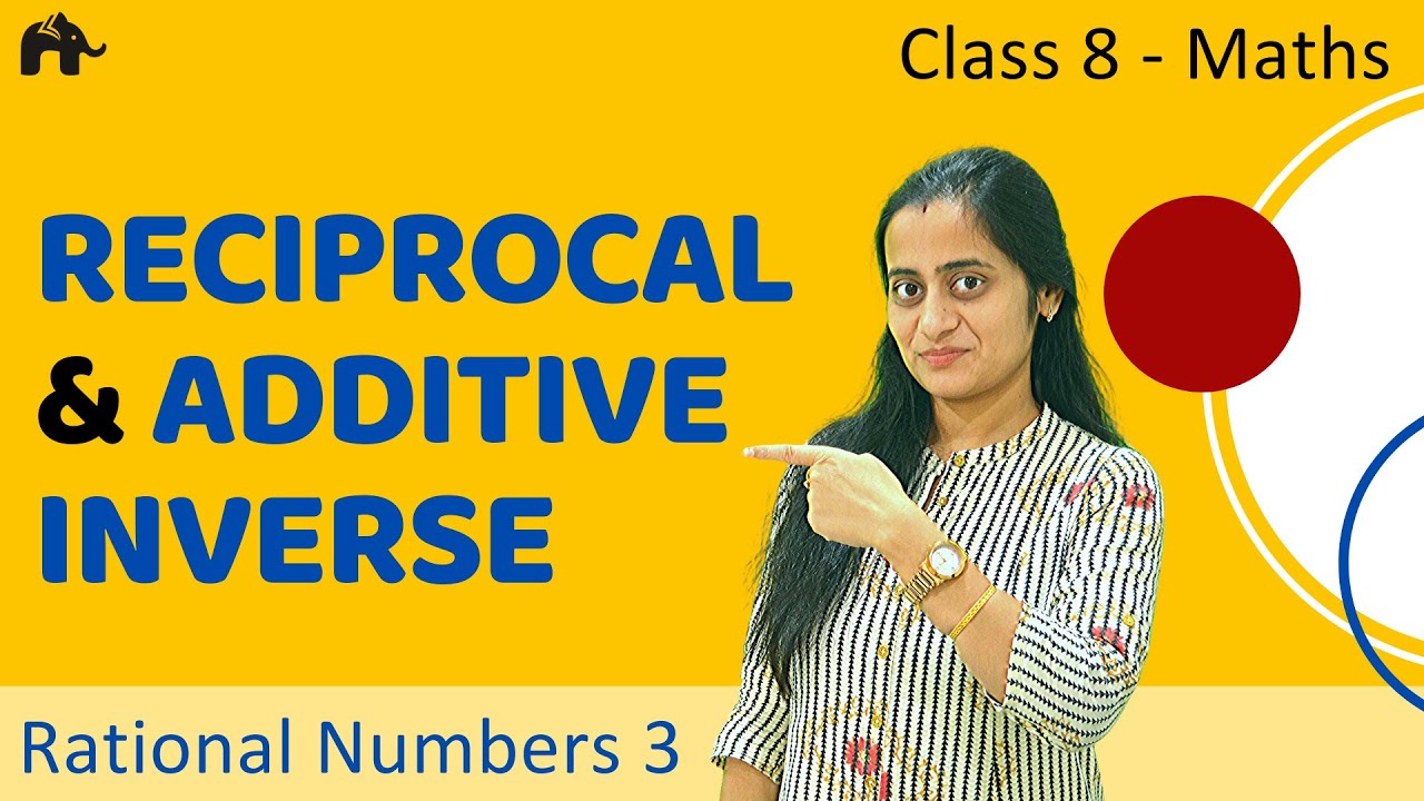 Reciprocal & Multiplicative Inverse | Rational Numbers #3 | Class 8 ...
