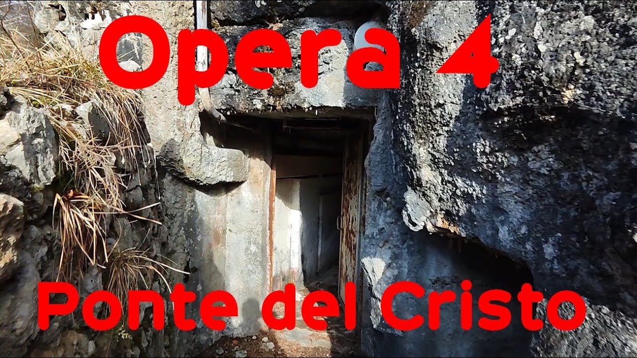 Bunker Opera 4 - Ponte del Cristo (UD) - YouTube