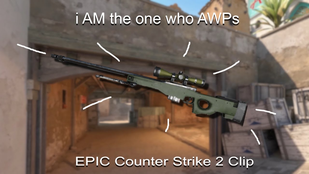 i AM the one who AWPs - YouTube