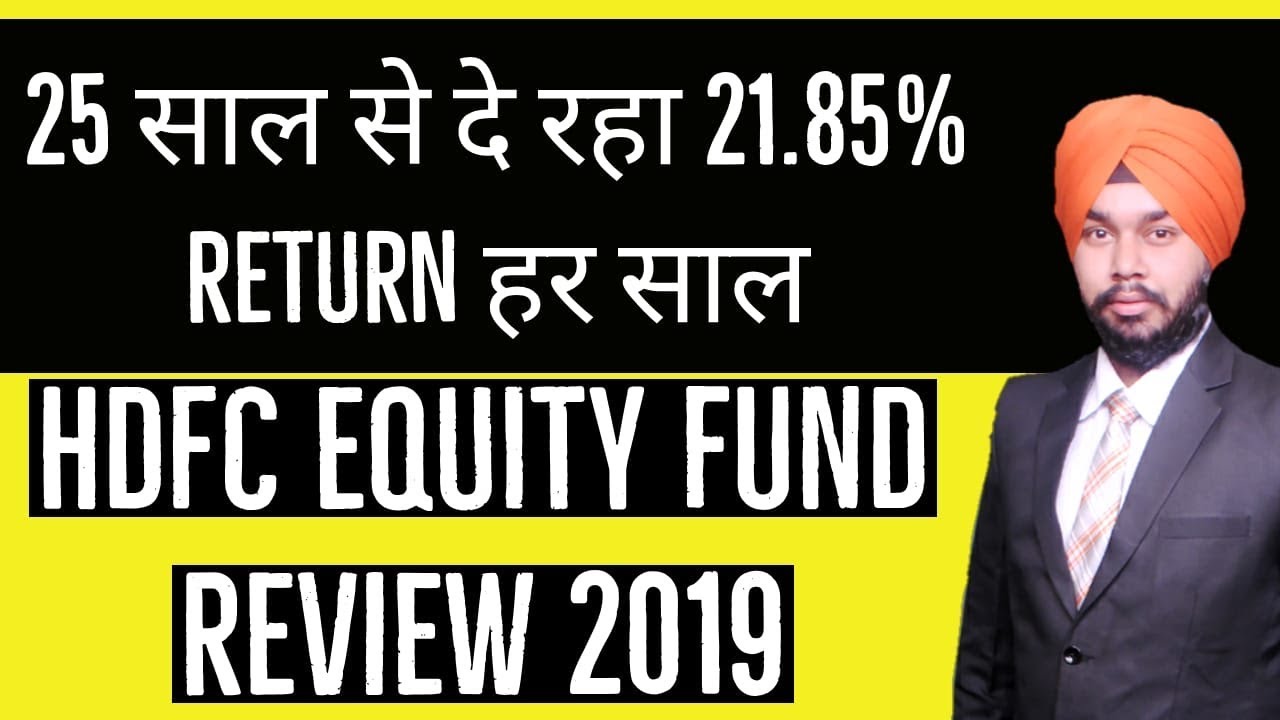Mutual Fund Review: HDFC Equity Fund Review | Top Multi Cap Equity ...