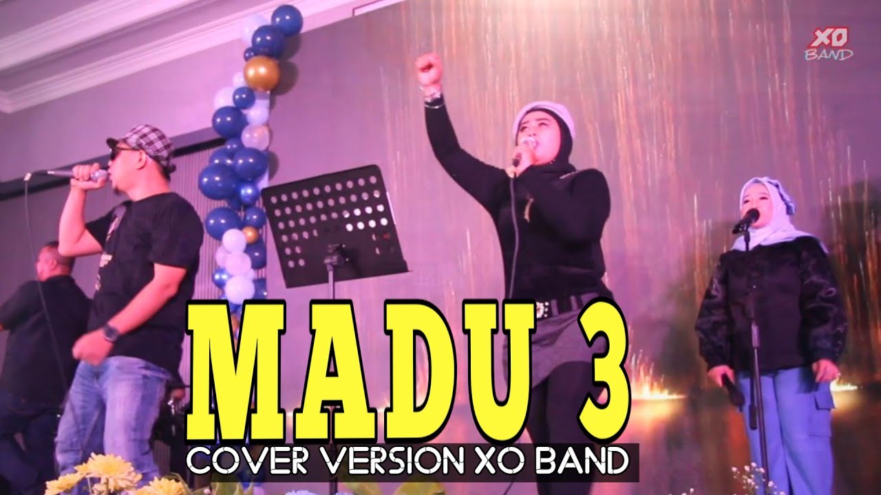 Madu 3 (AHMAD DHANI) | cover version by | Xo Band | live DISTANHORTI ...