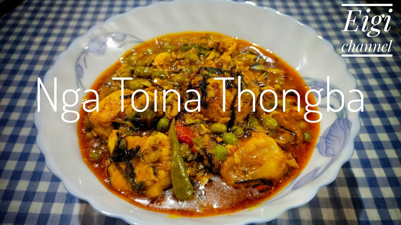 Manipuri fish Curry | Manipuri Style | Nga Toina Thongba | With Tips ...