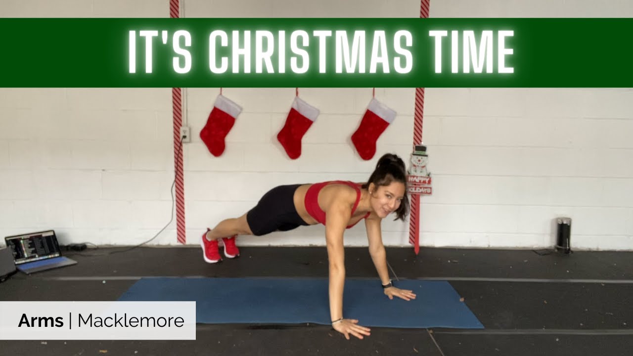 Pushup Arm Workout | IT'S CHRISTMAS TIME by Macklemore - bodyweight, no ...