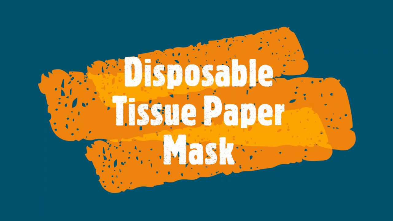 Disposable Tissue Paper Mask - YouTube