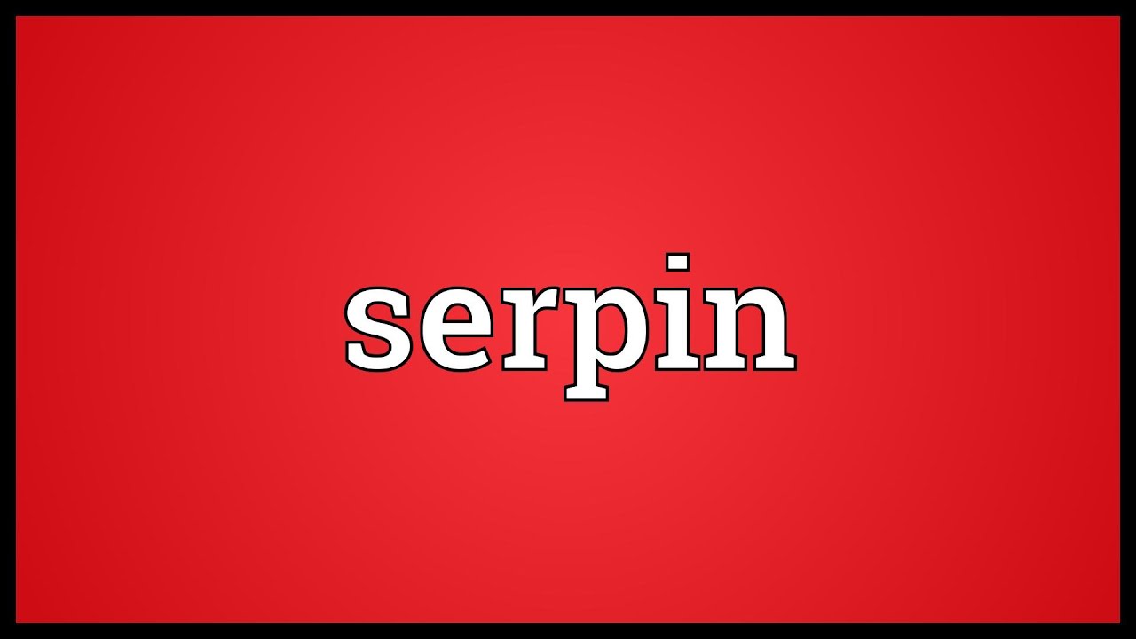 Serpin Meaning - YouTube