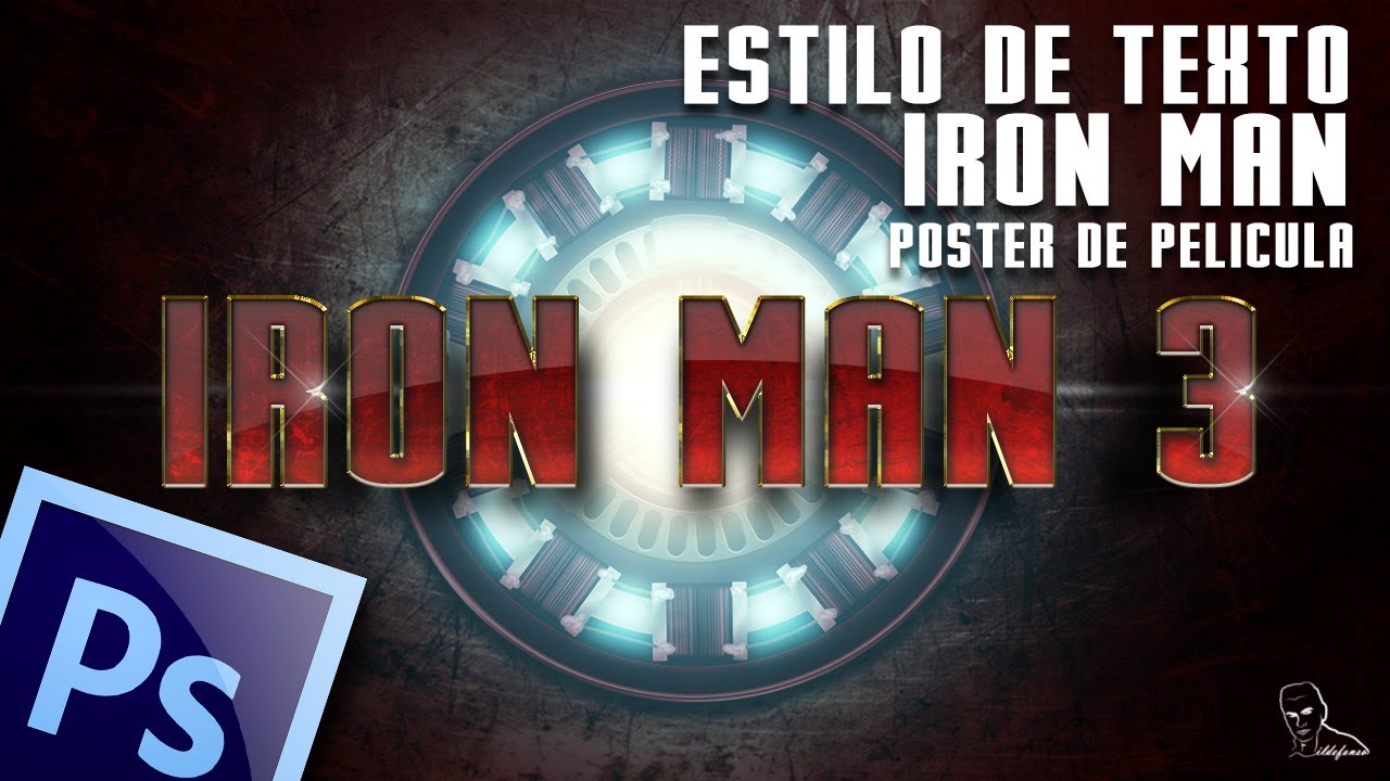 Tutorial photoshop texto Iron man 3 by @ildefonsosegura - YouTube