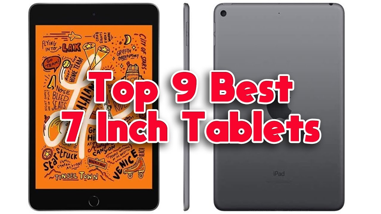Best 7 Inch Tablets | Top 9 Best 7-Inch Tablets On The Market - YouTube