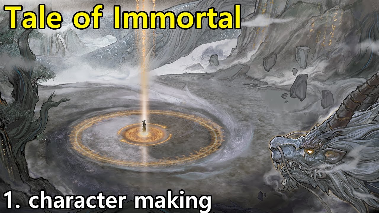 Tale of Immortal [1.character making] - YouTube
