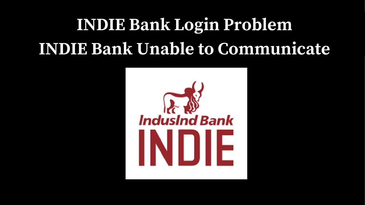 How to Fix INDIE Bank Login Problem I INDIE Bank Unable to Communicate ...
