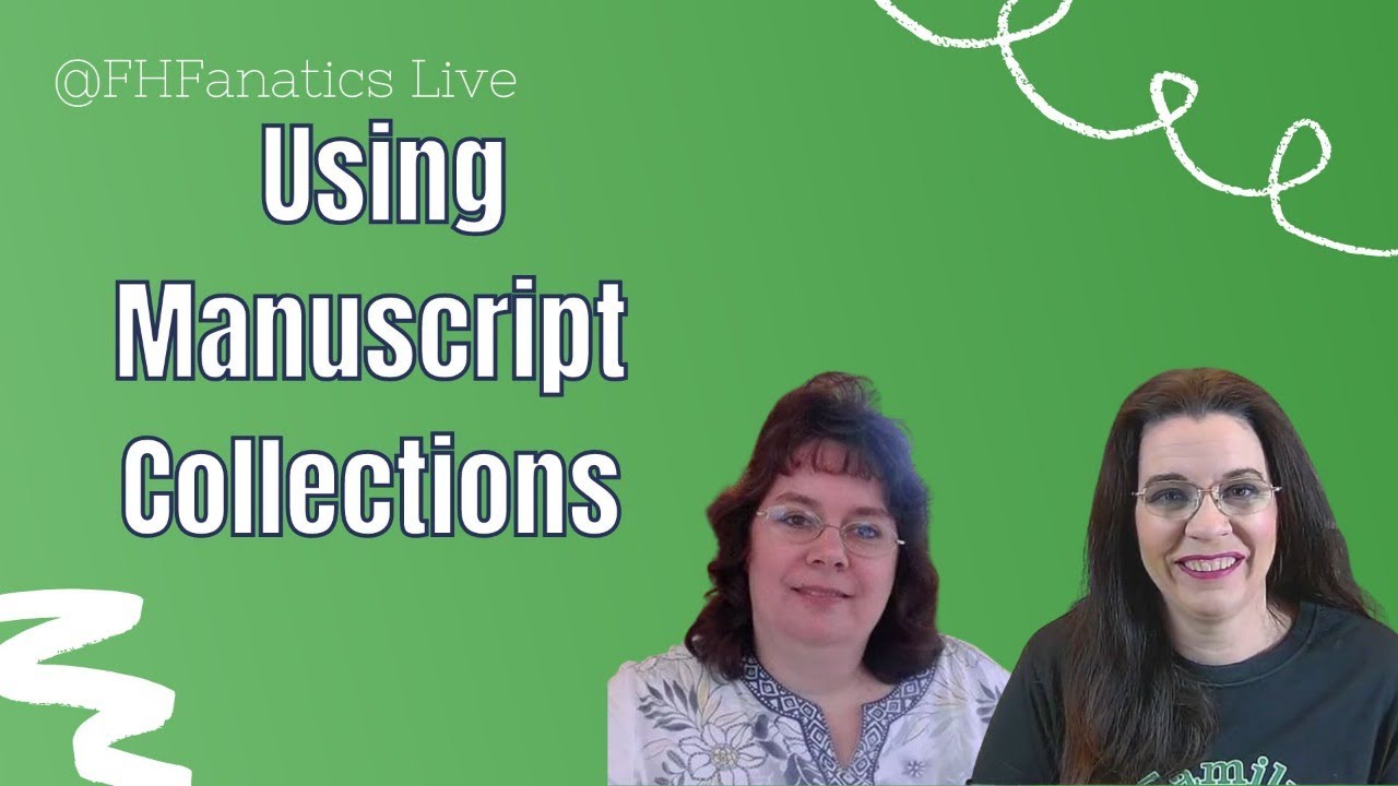 Using Manuscript Collections For Genealogy Research | Featuring The ...