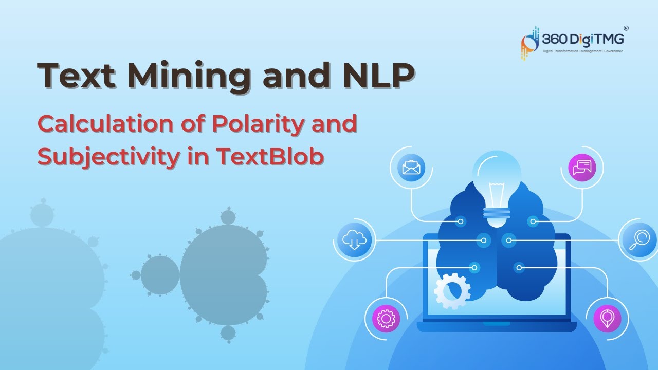 Text Mining and NLP | Calculation of Polarity and Subjectivity in TextBlob | 360DigiTMG - YouTube