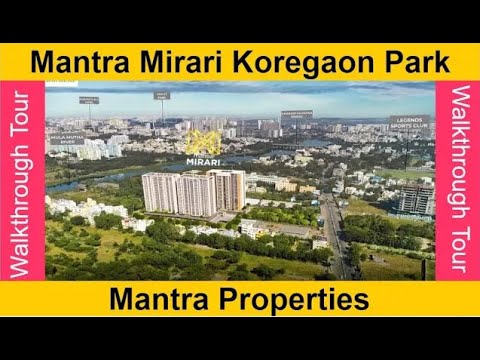 Mantra Koregaon Park | Project Walkthrough Video | Mantra Mirari Pune ...