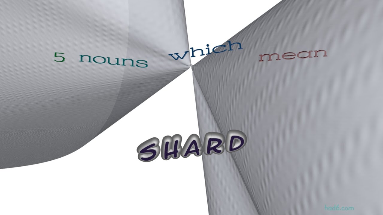 shard - 7 nouns which are synonym to shard (sentence examples) - YouTube