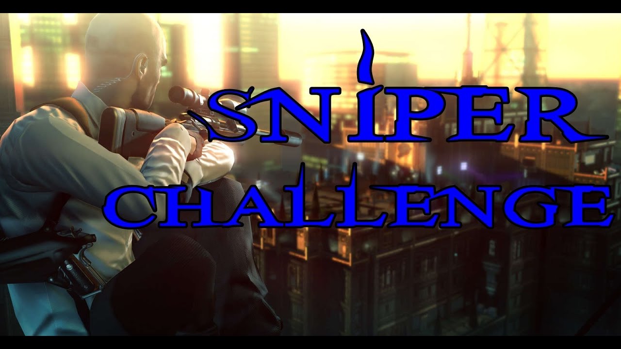 Hitman Absolution | Sniper Challenge - YouTube