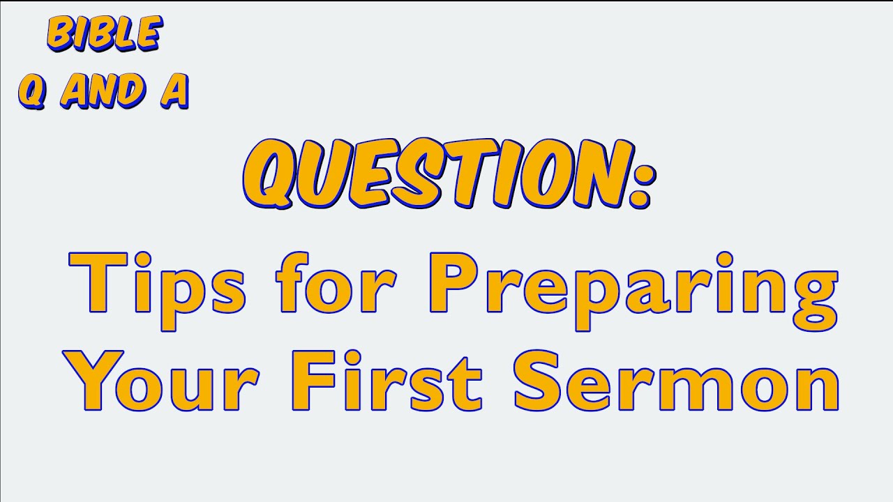 Tips for Preparing Your First Sermon - YouTube