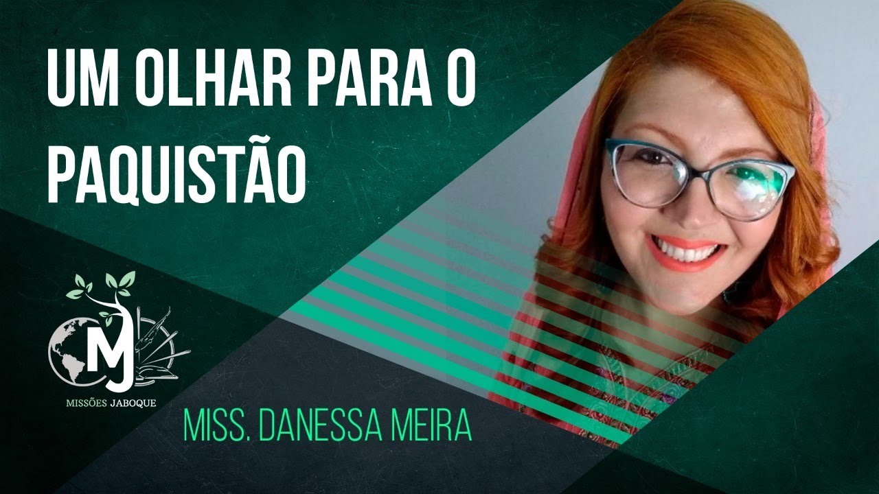 Um olhar para o Paquistão - Miss. Danessa Meira - YouTube