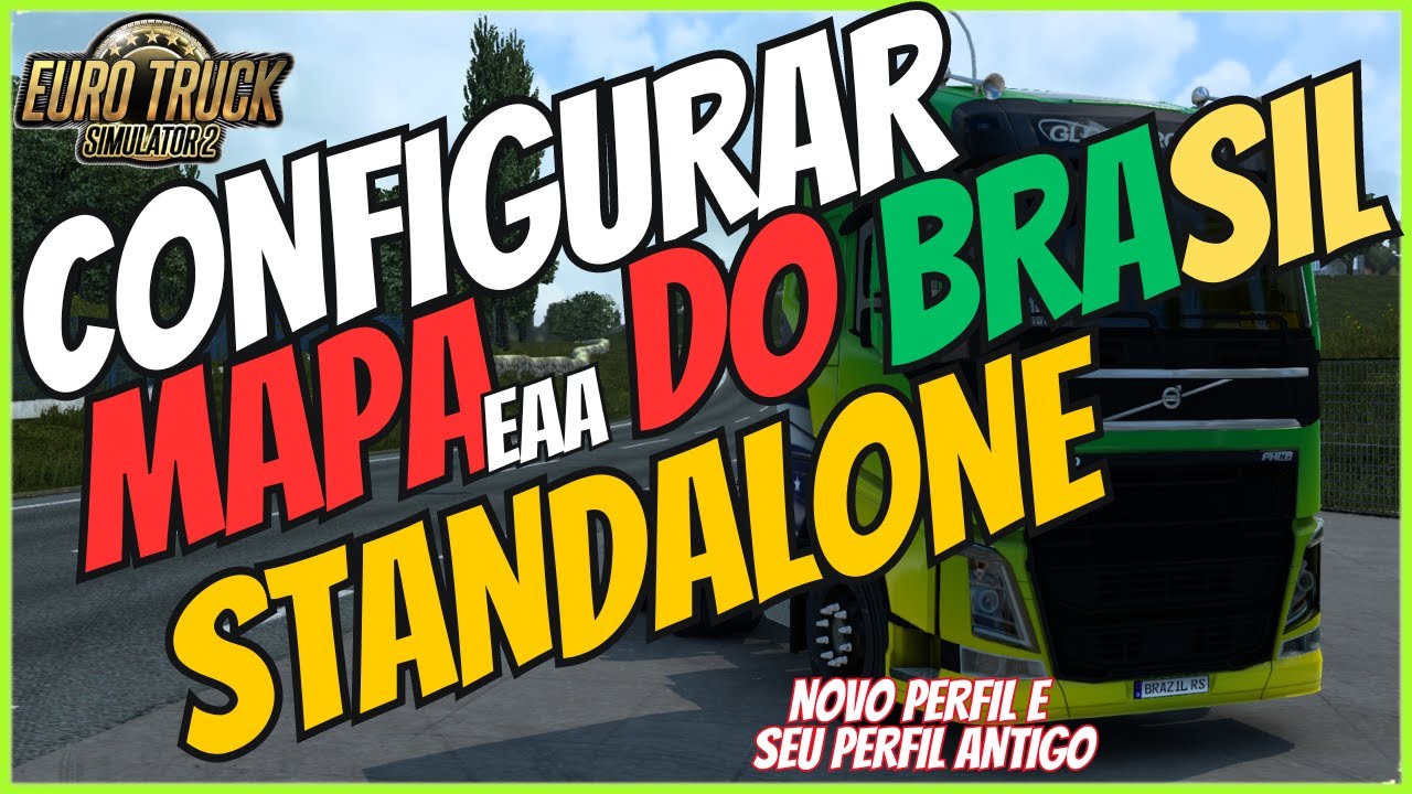 Configurando mapa EAA do Brasil Standalone 1.49 ETS2 - YouTube