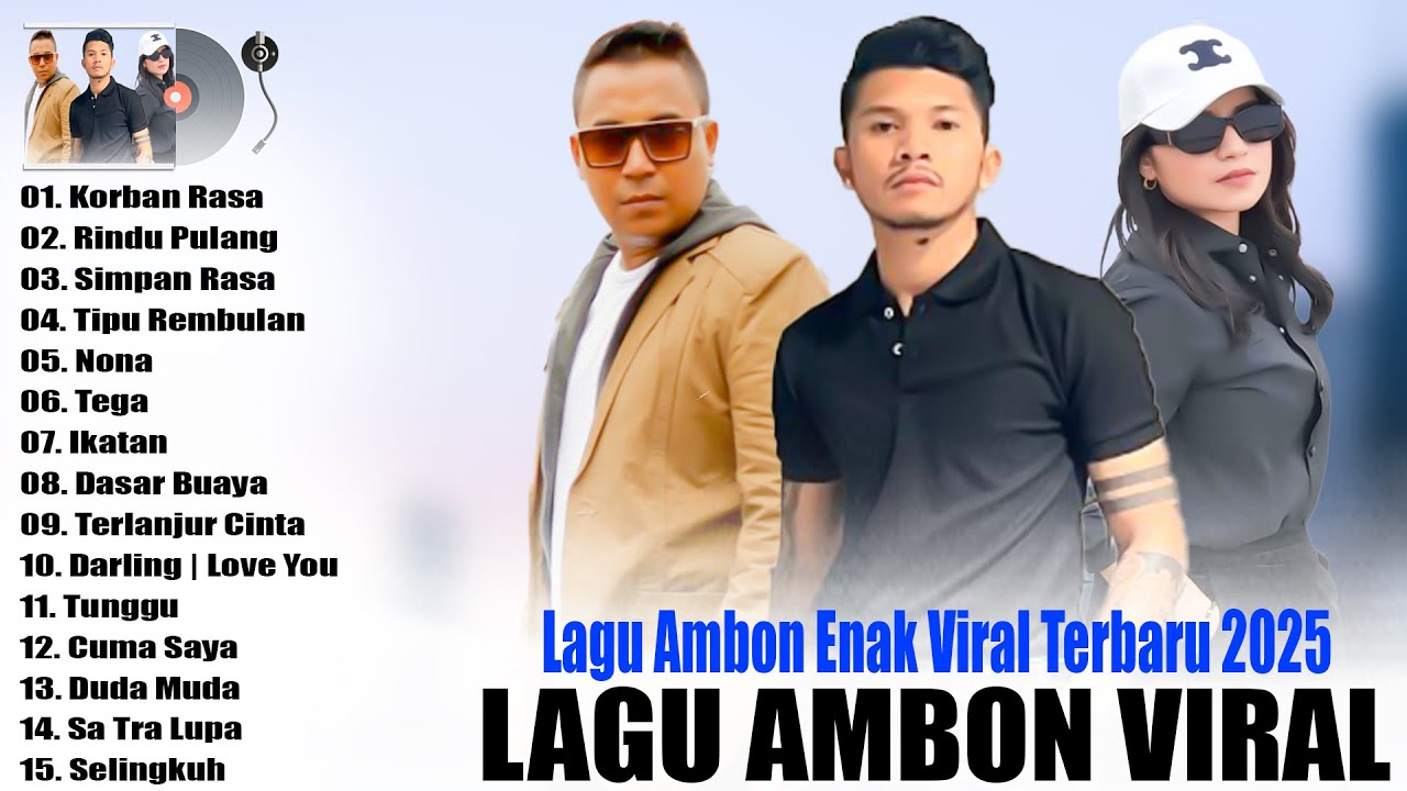 LAGU AMBON 2025 // LAGU AMBON POPULER TERBARU PALING ENAK DIDENGAR SAAT ...