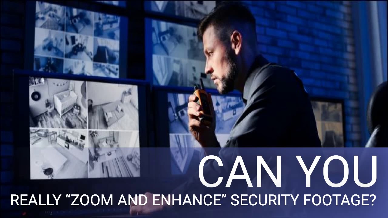 Can You Really “Zoom and Enhance” Security Footage? - YouTube