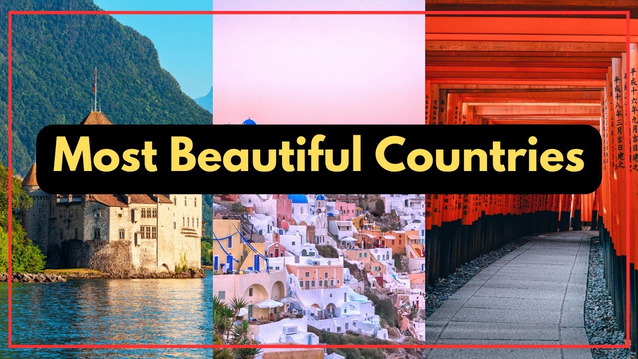 Discover the World's Most Breathtaking Countries #TravelGoals # ...