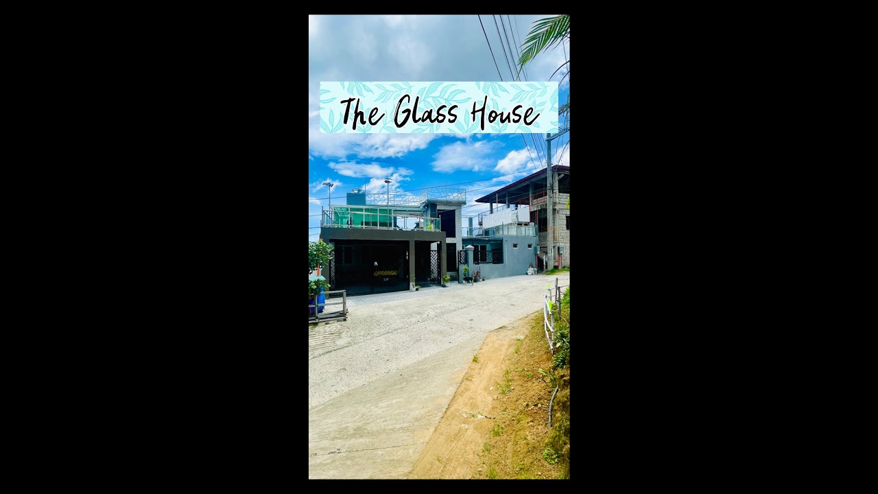 The Glass House Baguio-Irisan - YouTube