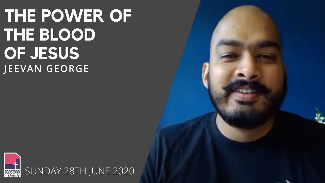 The Power of the Blood of Jesus | Jeevan George | 28th June 2020 - YouTube