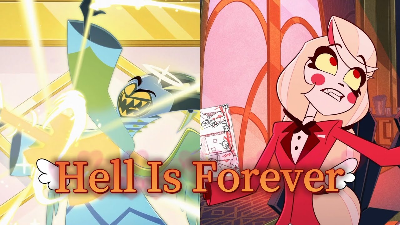 HELL IS FOREVER | Hazbin Hotel | HD Animation version - YouTube