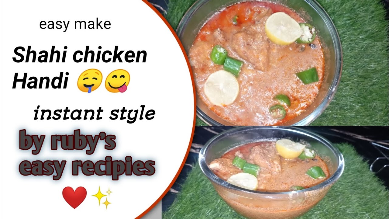 Shahi chicken Handi 🤤😋 | instant style recipie | very easy & delicious ...