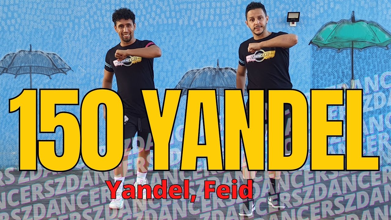 Yandel, Feid - Yandel 150 - REGGAETON | Z´DANCERS (Coreografia Zumba ...