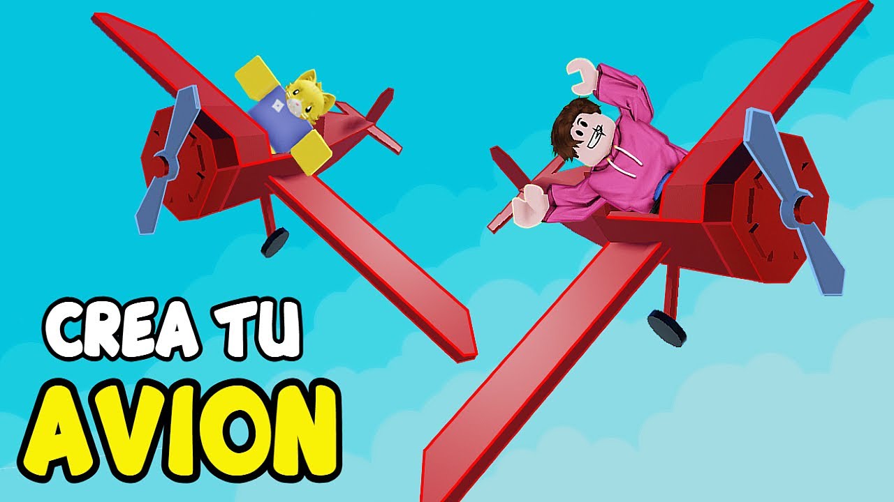 CREAMOS el AVIONATOR 😎 en ROBLOX Construir un avión - YouTube
