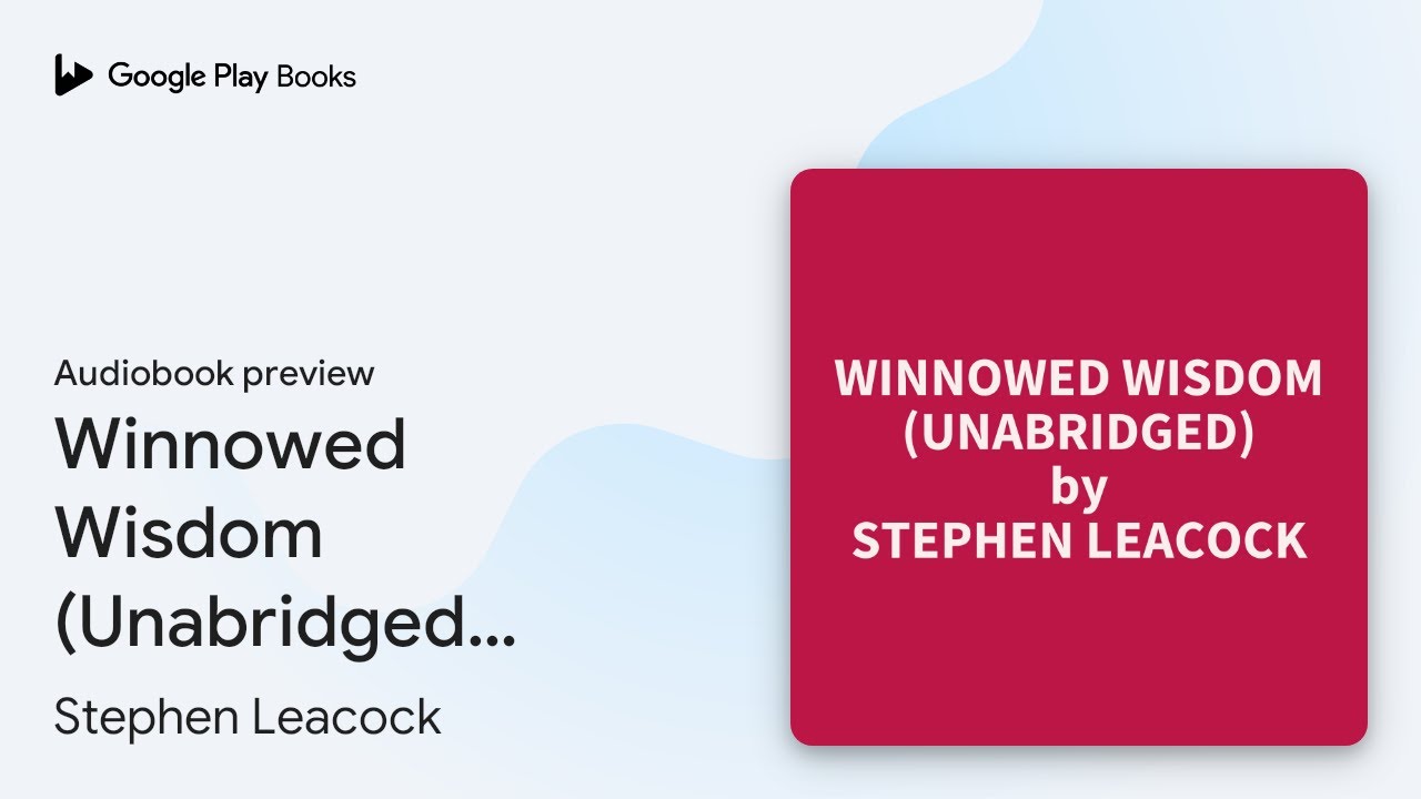 Winnowed Wisdom (Unabridged): optional by Stephen Leacock · Audiobook ...