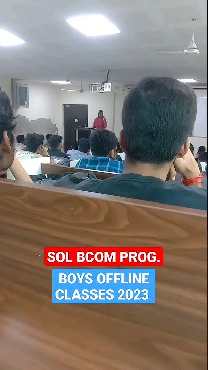Sol First Semester Boys Offline Classes 2023 II 1st Sem Bcom prog. Classes 2023 #sol #dusol # ...