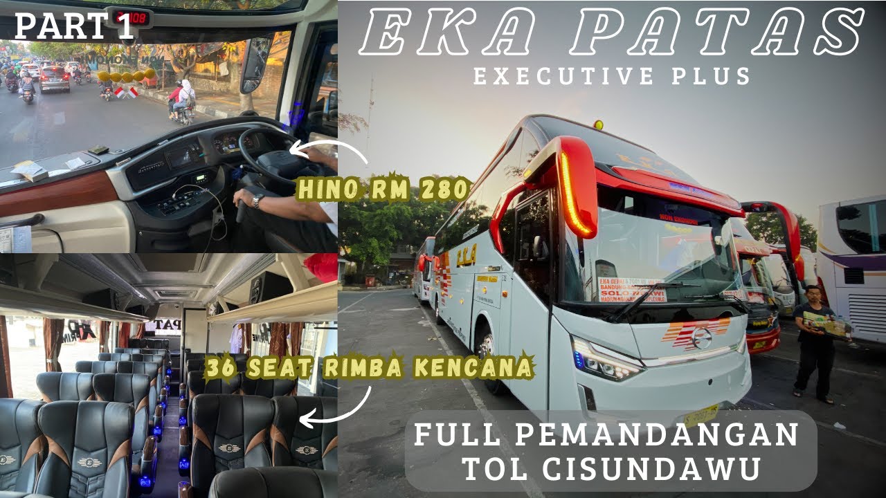 SANGAT NYAMAN & VIA TOL CISUMDAWU !! TRIP BUS EKA EXECUTIVE PLUS ...