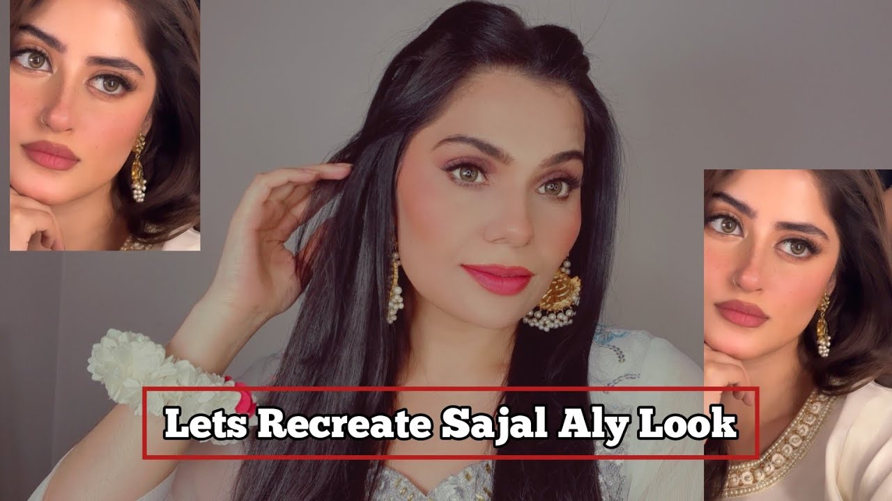 Sajal Ali Makeup Look is Just Wow to Recreate😍|| Step by Step Makeup ...