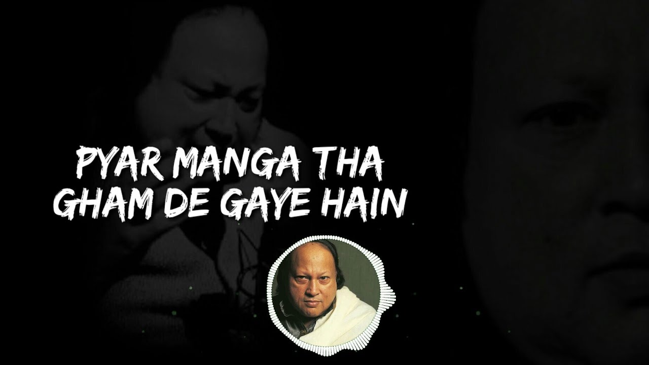 Pyar Manga Tha Lyrical Song By Nusrat Fateh Ali Khan || Ustad Nusrat ...