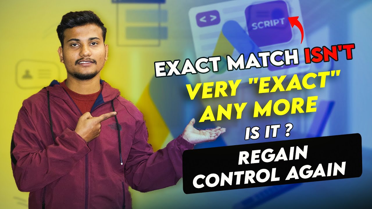 Exact Match Not So Exact? How to Gain Control of Your Exact Match Keywords in Google Ads - YouTube