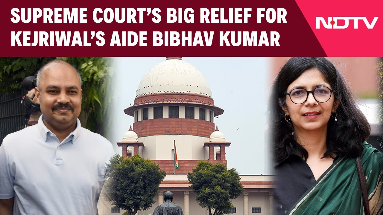 Bibhav Kumar | Supreme Court's Big Relief For Arvind Kejriwal's Aide Bibhav Kumar & Other News ...