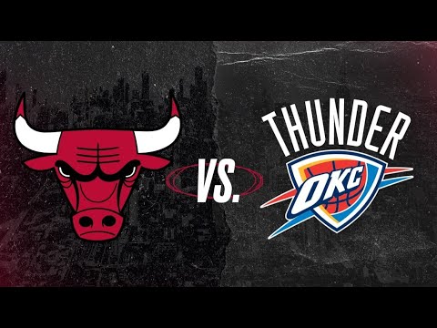 Chicago Bulls vs OKC Thunder Live - Scoreboard Watch along Pre/post ...