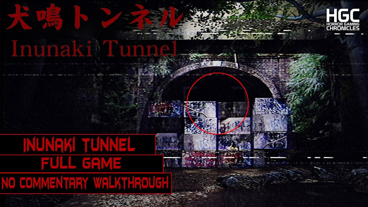 [Chilla's Art] Inunaki Tunnel | 犬鳴トンネル | Full Game | Walkthrough No ...
