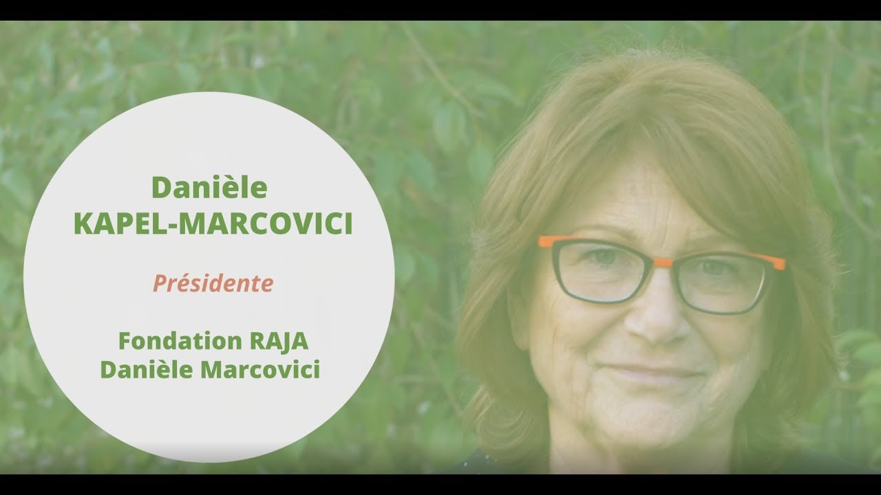 Interview Danièle Kapel-Marcovici - Fondation RAJA - Danièle Marcovici ...