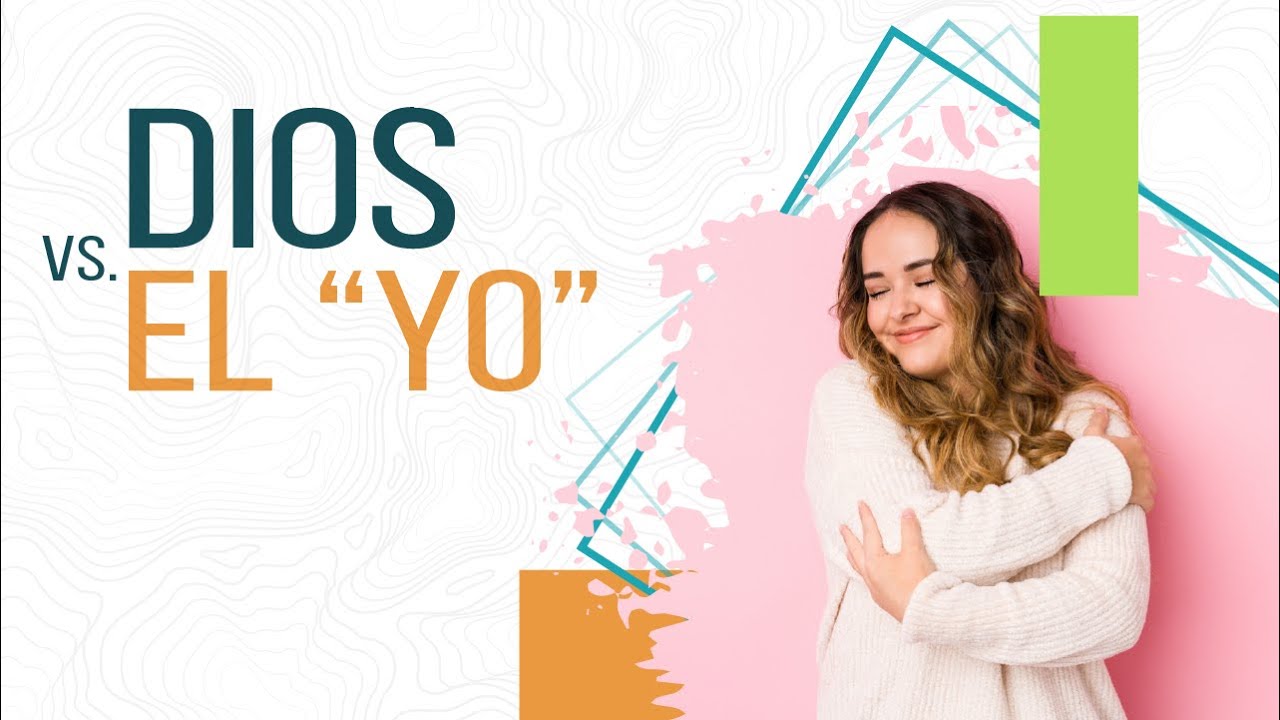 DIOS vs. el "YO" | PUNTO JOVEN - YouTube